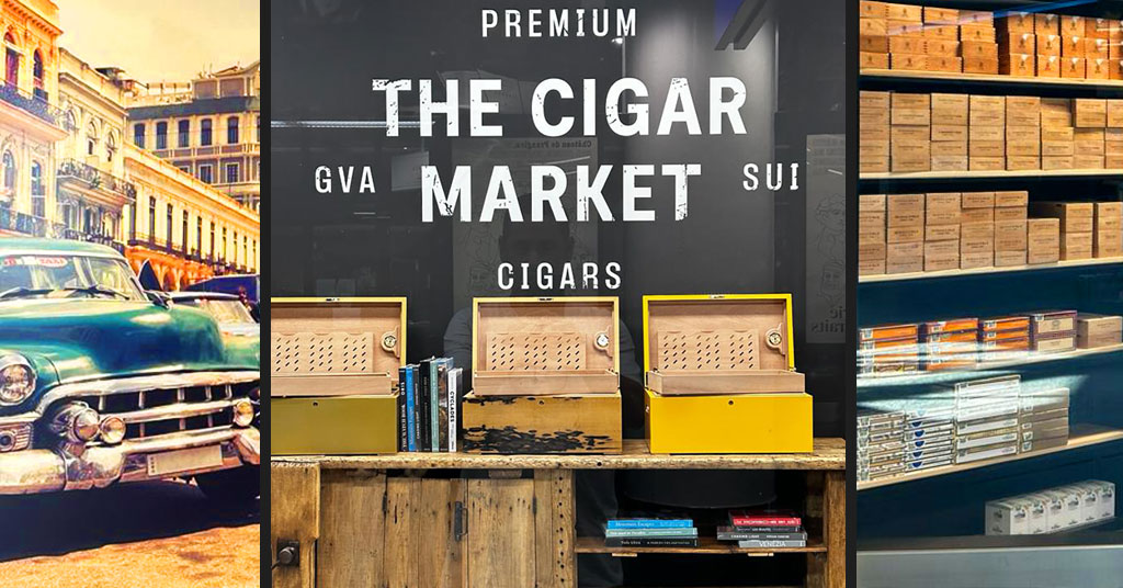 The Cigar Market - Cigares cubains en Suisse